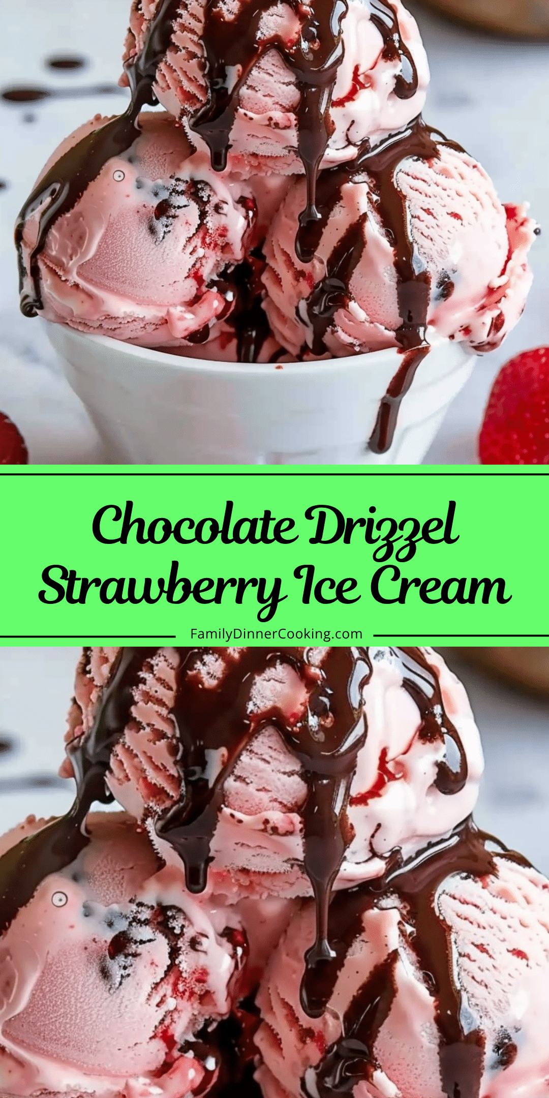 Chocolate Drizzle Strawberry Dream Ice Cream | Family Dinner Cooking