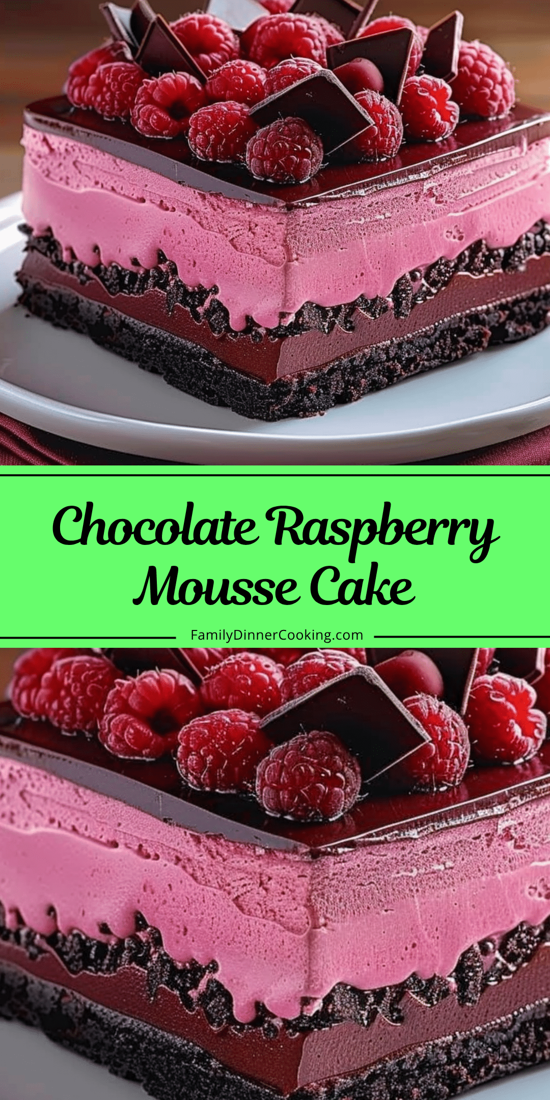 Chocolate Raspberry Mousse Cake - Family Dinner Cooking