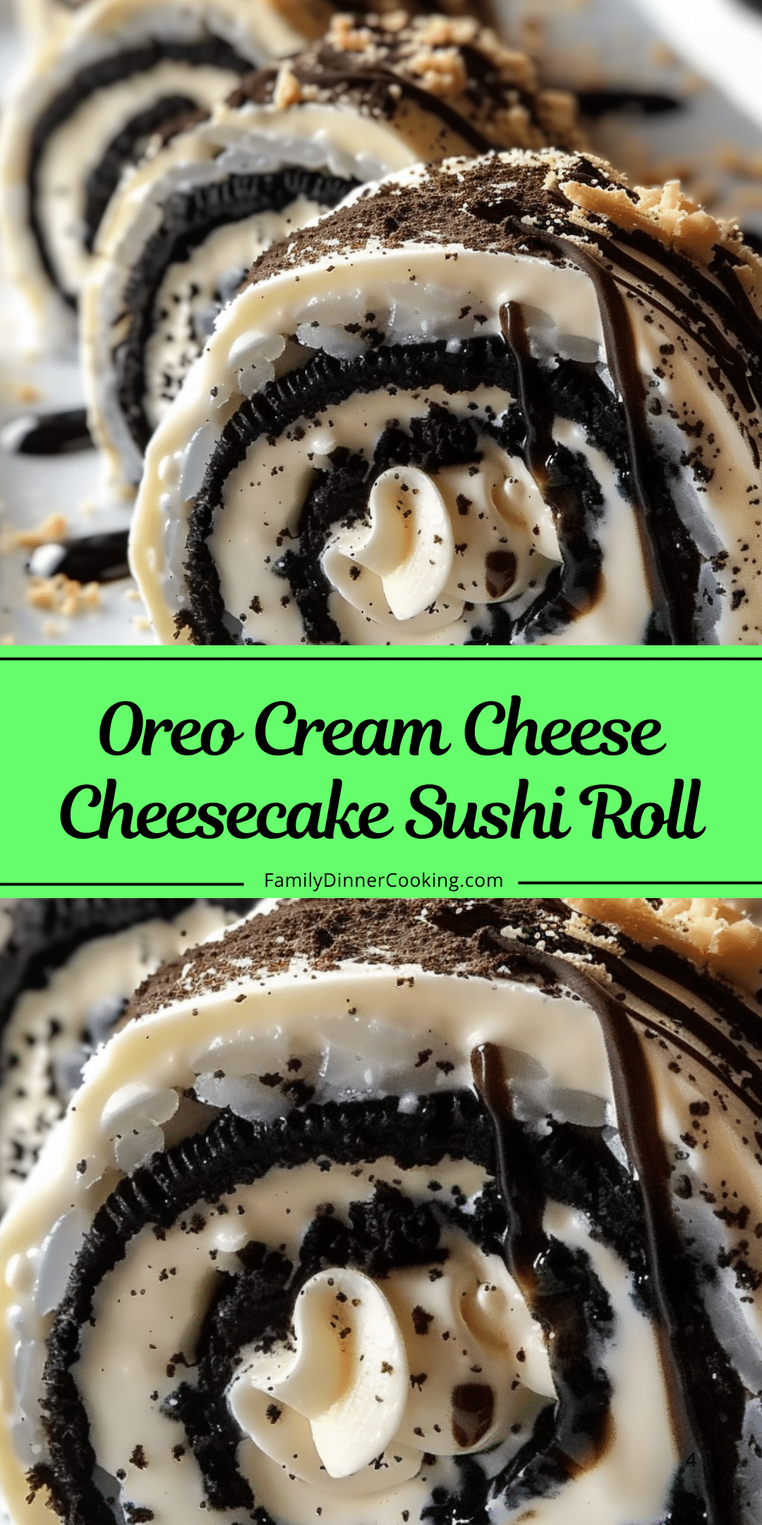 Oreo Cream Cheese Cheesecake Sushi Roll - Family Dinner Cooking