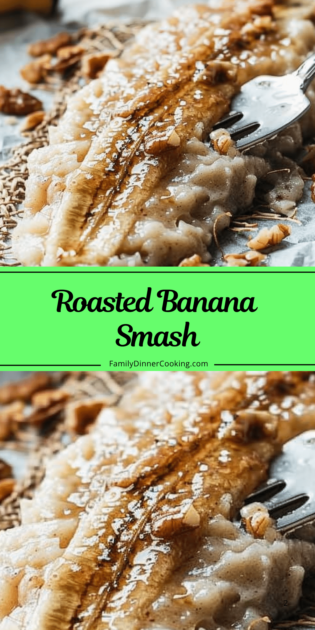 Roasted Banana Smash | Family Dinner Cooking