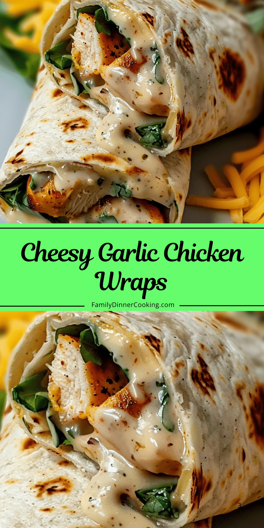 Cheesy Garlic Chicken Wraps - Family Dinner Cooking