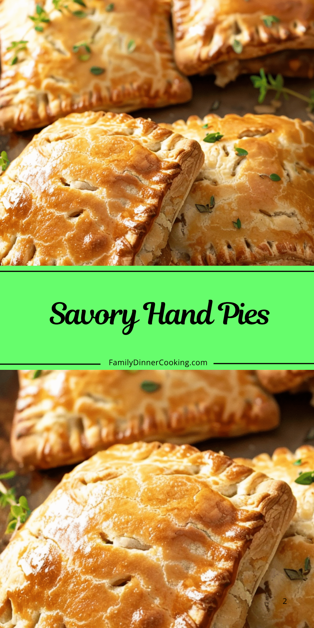 Savory Hand Pies | Family Dinner Cooking