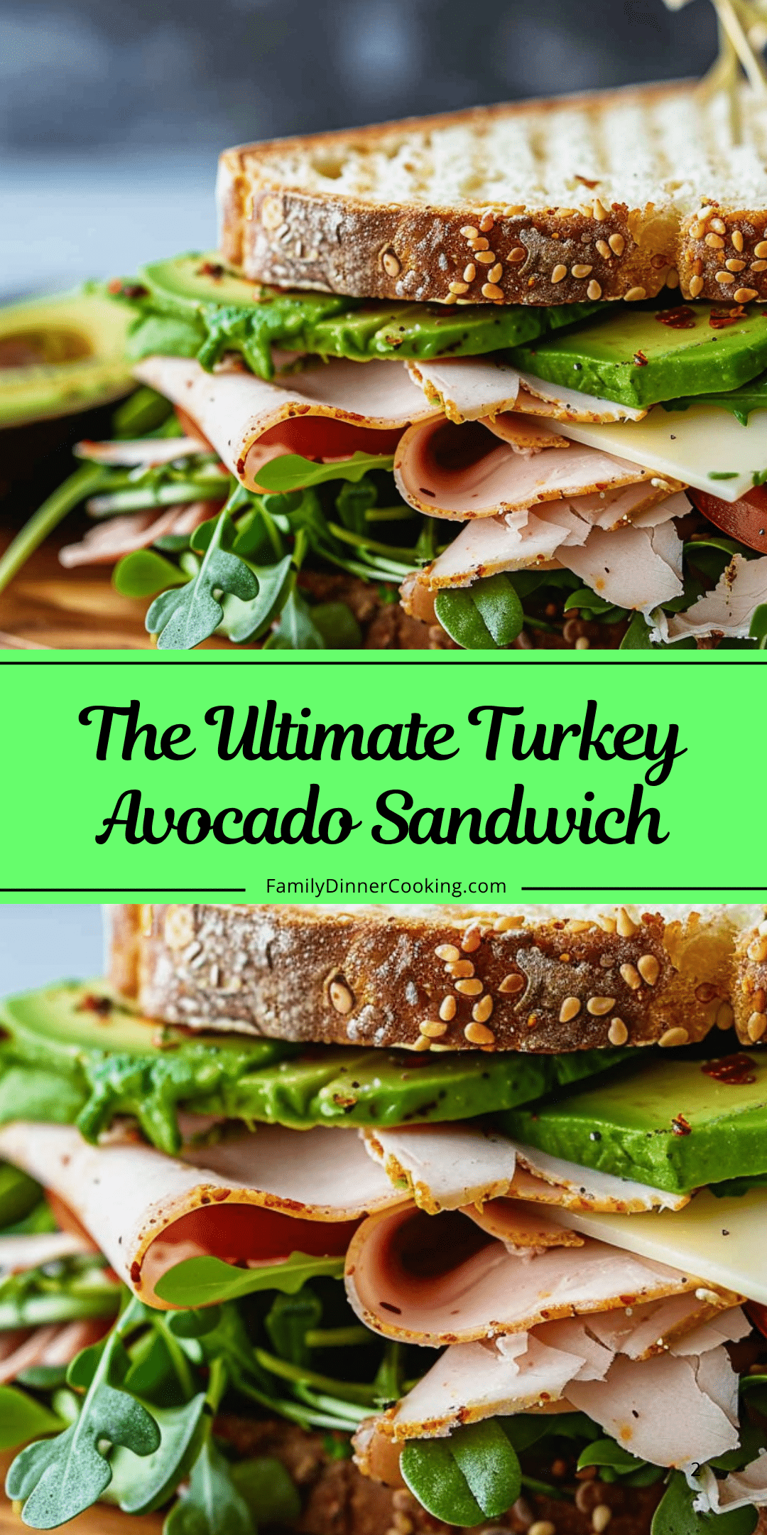The Ultimate Turkey Avocado Sandwich | Family Dinner Cooking