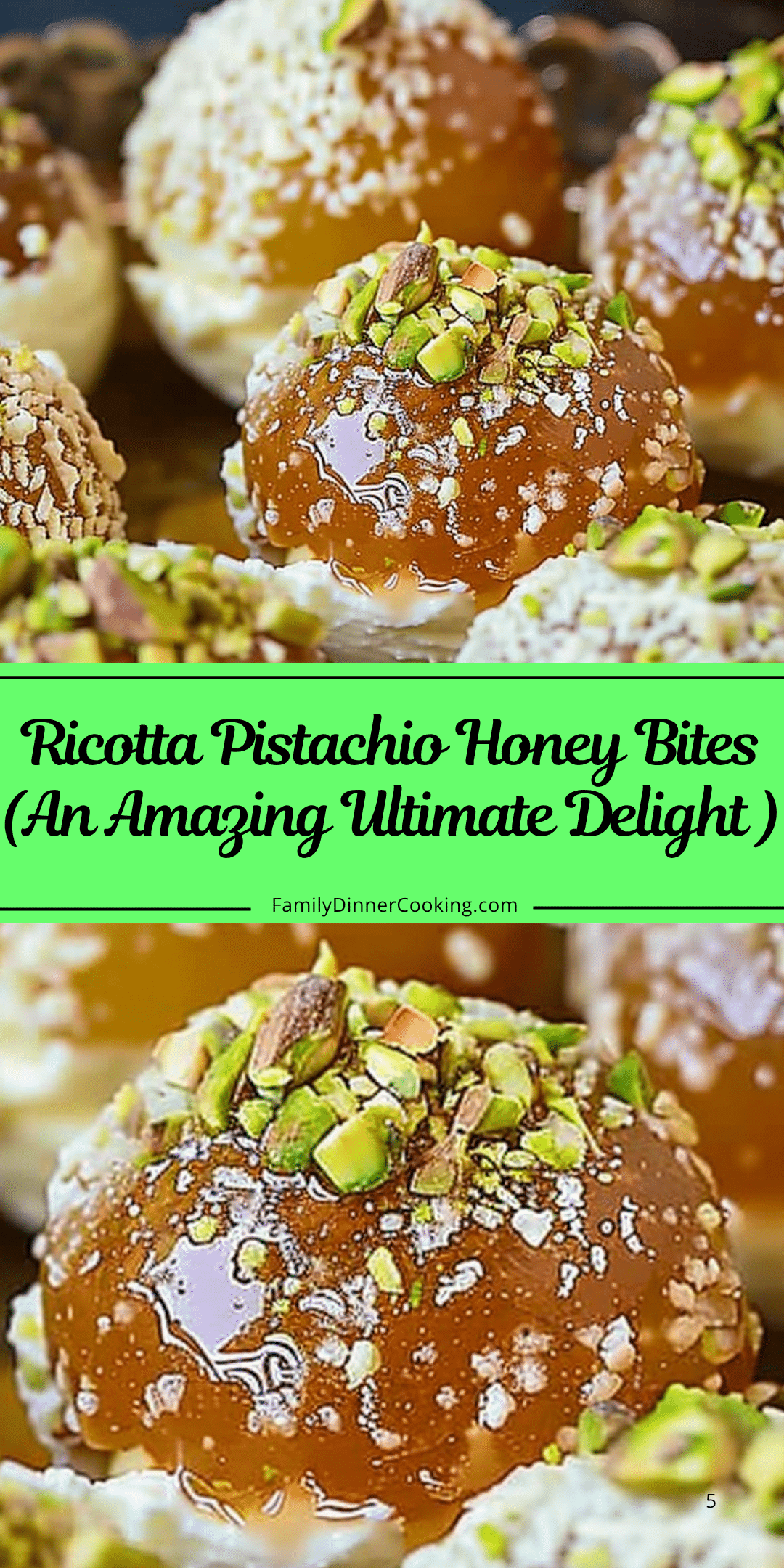 Ricotta Pistachio Honey Bites: An Amazing Ultimate Delight | Family ...